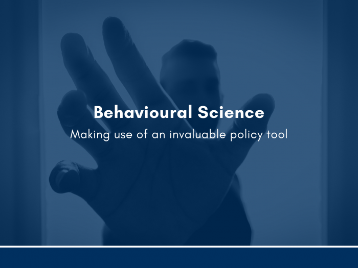 Behavioural Science – Making use of an invaluable policy tool ...
