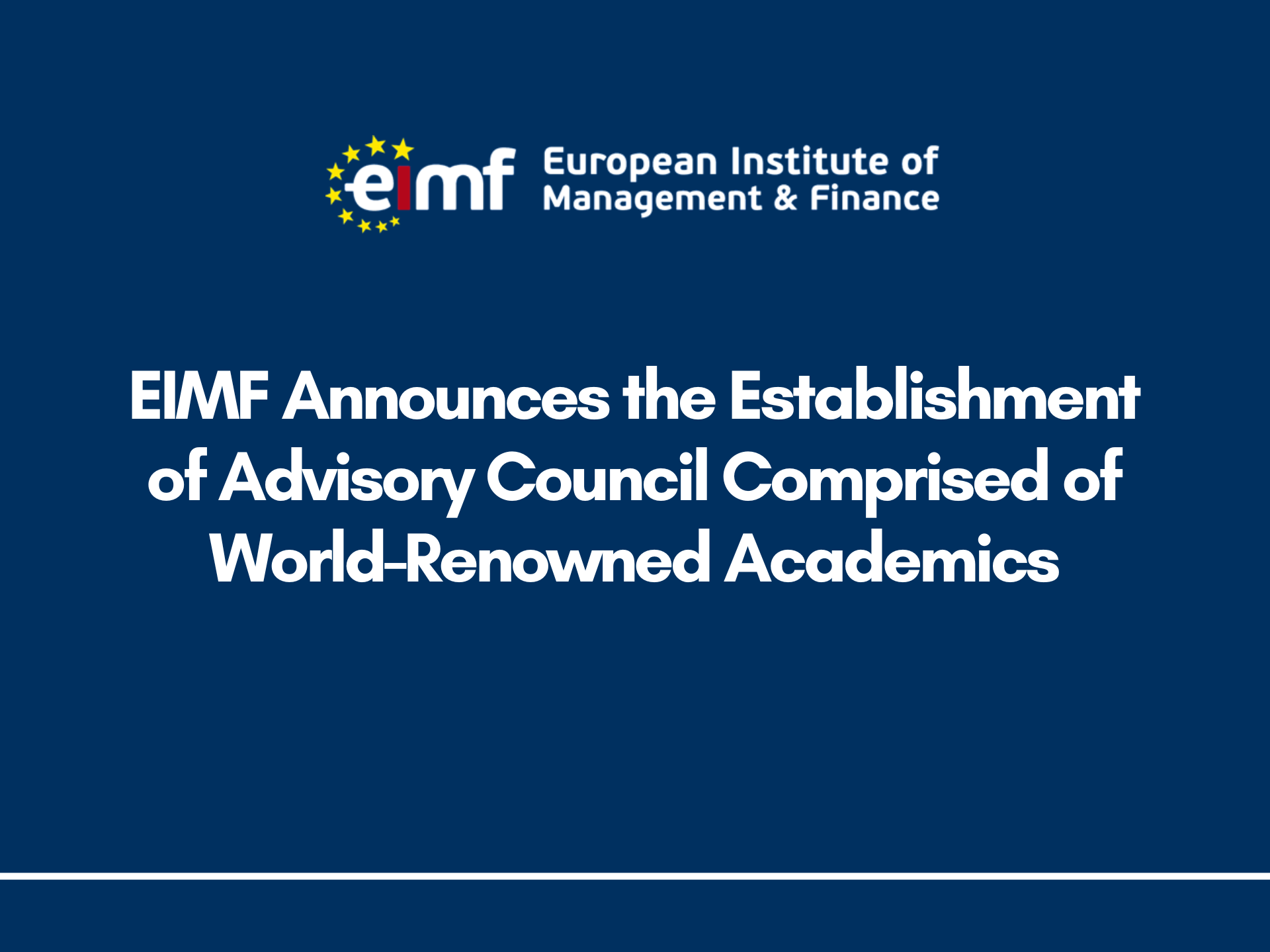 EIMF Announces the Establishment of Advisory Council Comprised of World ...