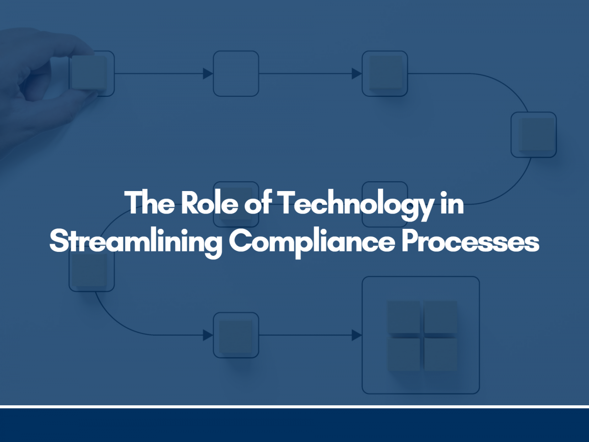 The Role of Technology in Streamlining Compliance Processes - European ...