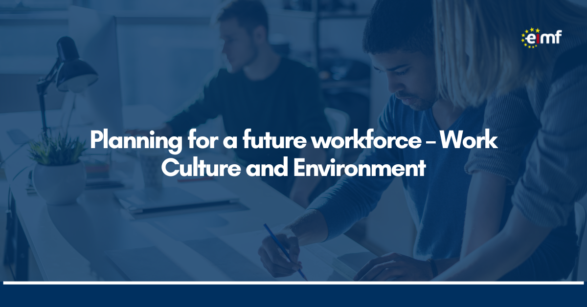 Planning for a future workforce - Work Culture and Environment ...