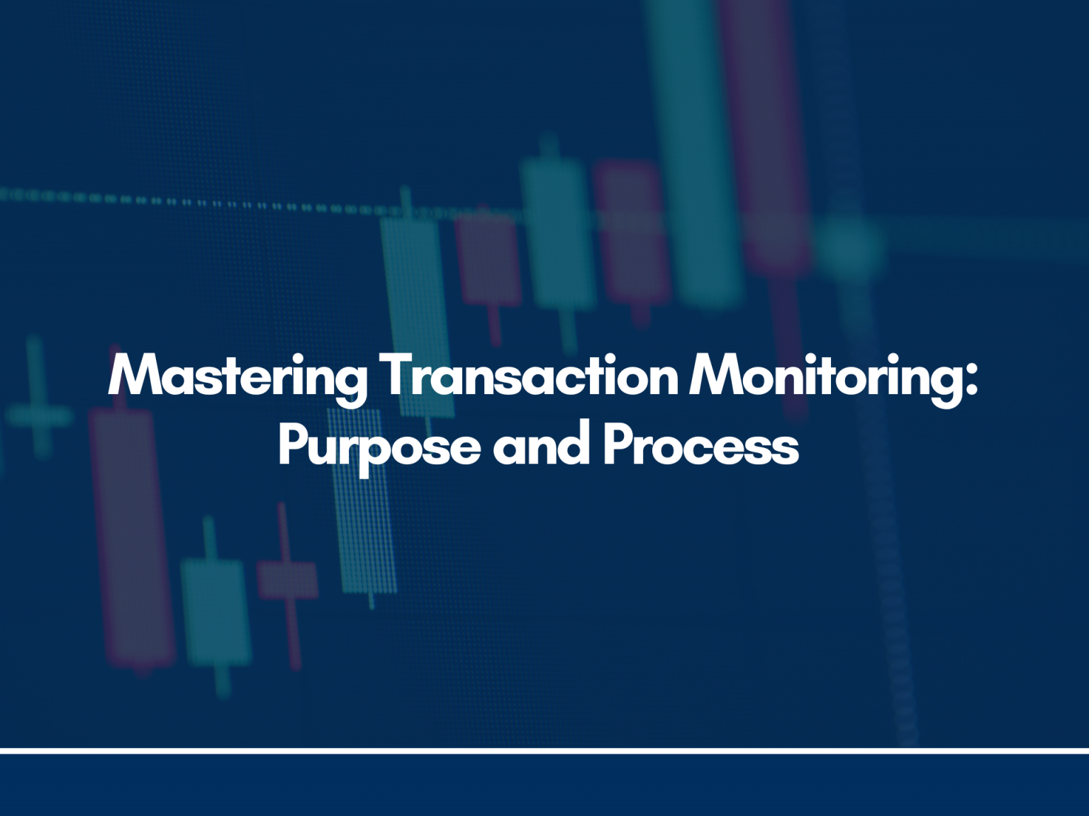 Mastering Transaction Monitoring: Purpose and Process - European Institute of Management and Finance