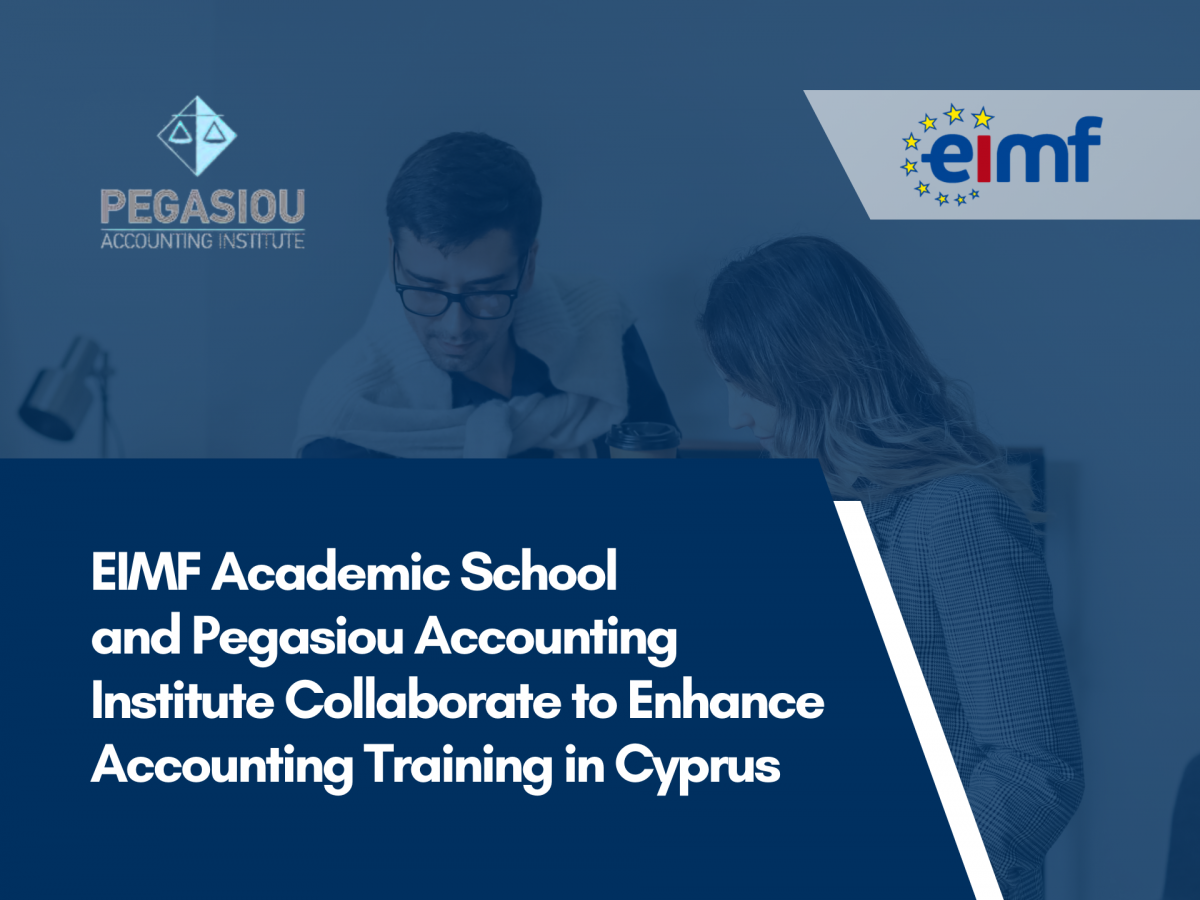 EIMF Academic School and Pegasiou Accounting Institute Collaborate to Enhance Accounting ...