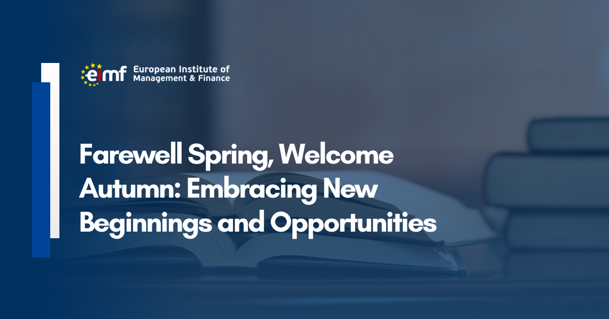 Farewell Spring, Welcome Autumn: Embracing New Beginnings and ...