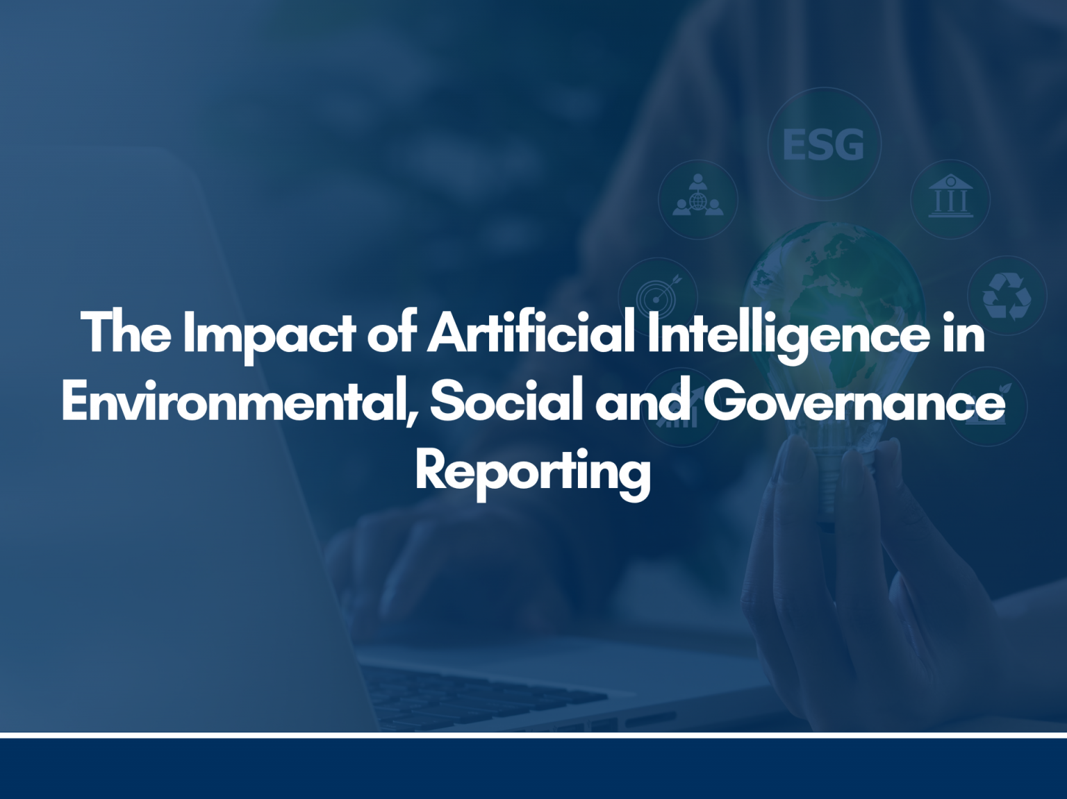 The Impact of Artificial Intelligence in Environmental, Social and ...