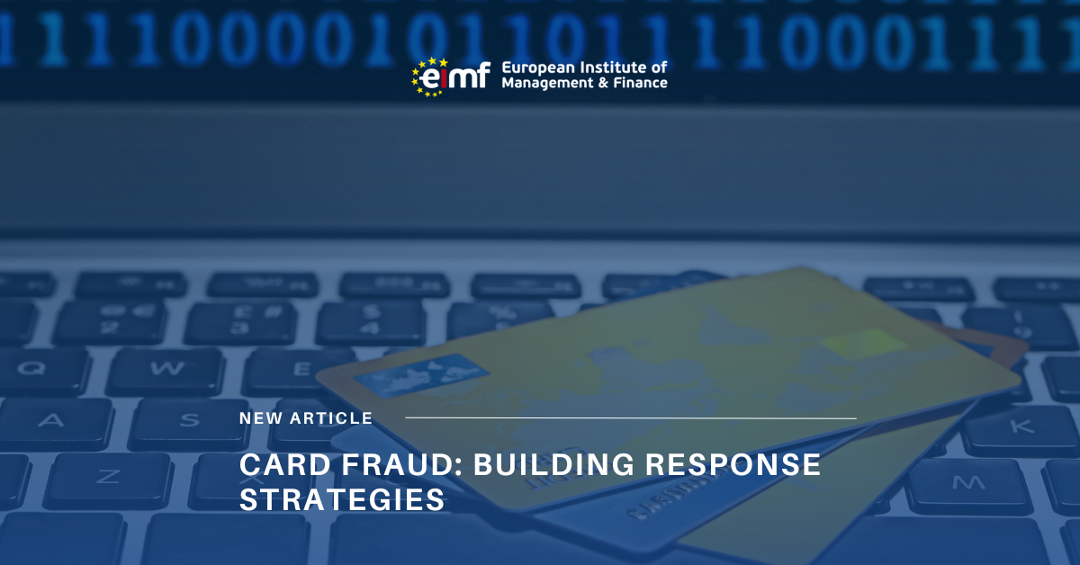 Card Fraud: Building Response Strategies - European Institute of ...