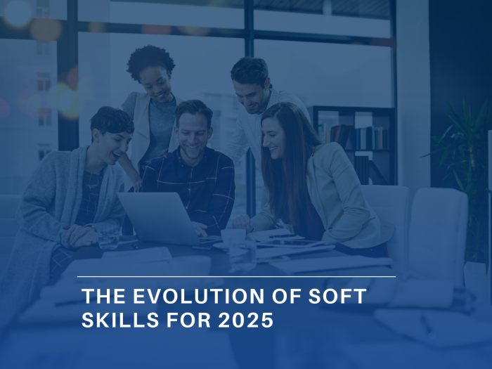 The Evolution of Soft Skills for 2025 - European Institute of ...