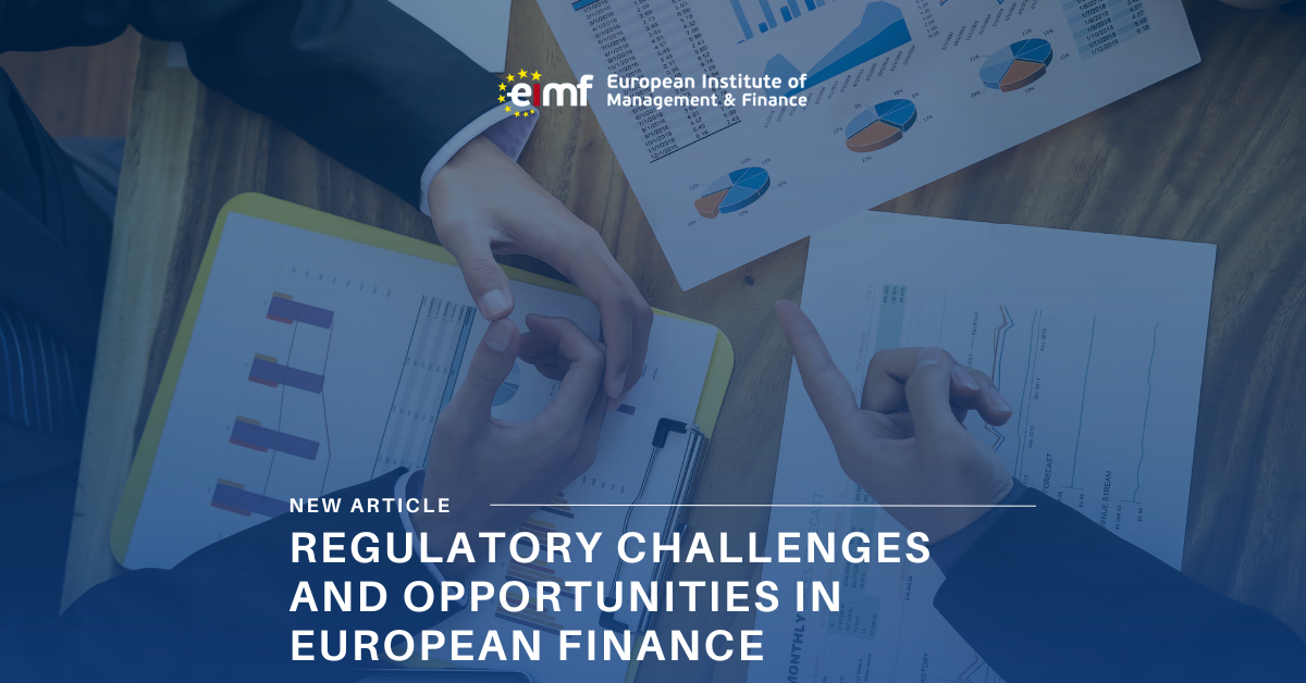 Regulatory Challenges and Opportunities in European Finance - European ...
