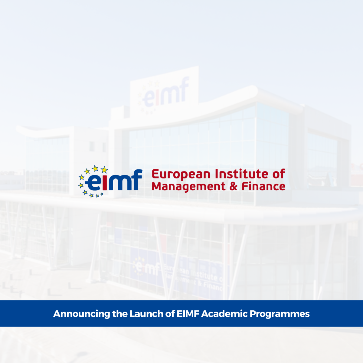 Announcing the Launch of EIMF Academic Programmes - European Institute ...