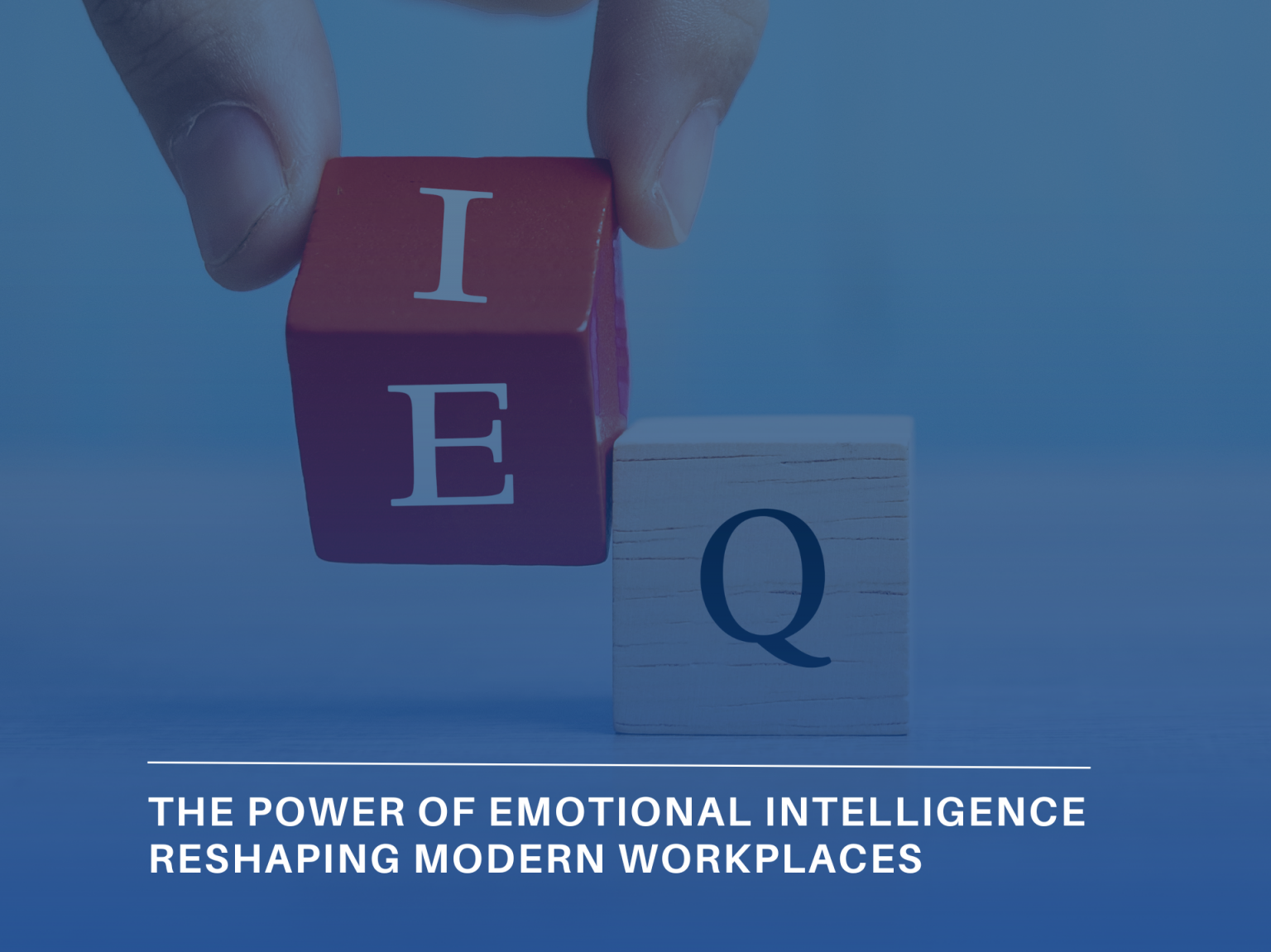 The Power of Emotional Intelligence Reshaping Modern Workplaces ...