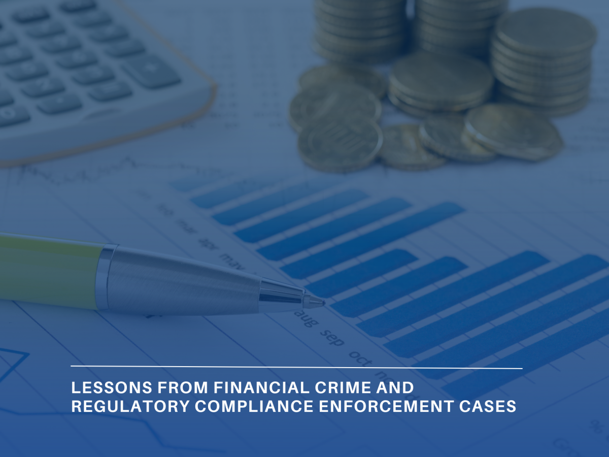 Lessons from Financial Crime and Regulatory Compliance Enforcement ...